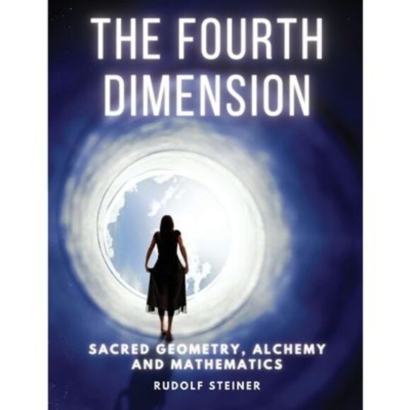 Rudolf Steiner | Other | The Fourth Dimension Sacred Geometry Alchemy ...